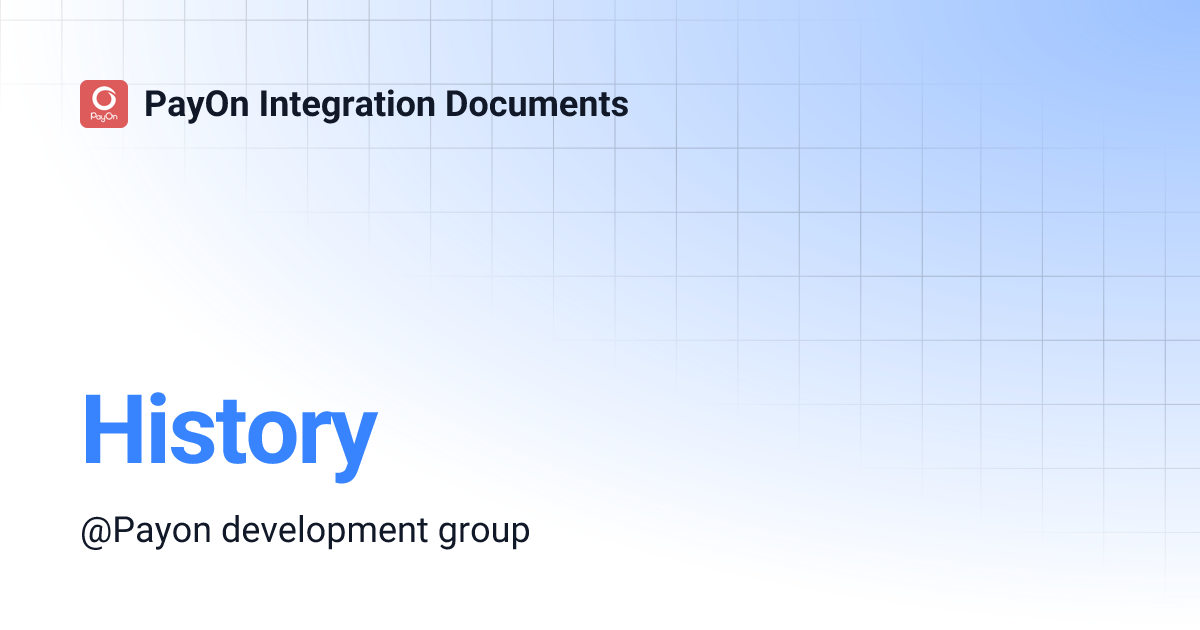 History | PayOn Integration Documents